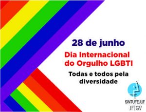Dia Internacional do Orgulho LGBTI – 50 anos da Rebelião de Stonewall ...